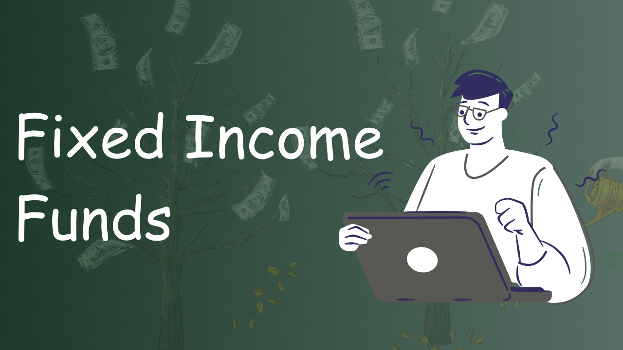 Fixed Income Funds - Green Shoots Wealth